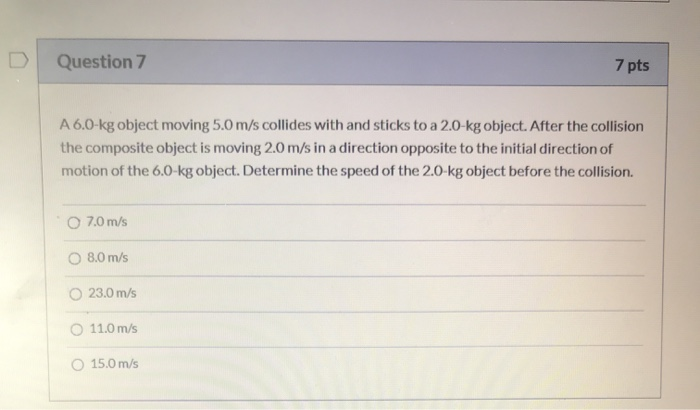 Solved Question 7 7 Pts A6 0 Kg Object Moving 5 0 M S