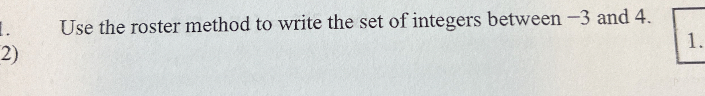 Solved Use the roster method to write the set of integers | Chegg.com
