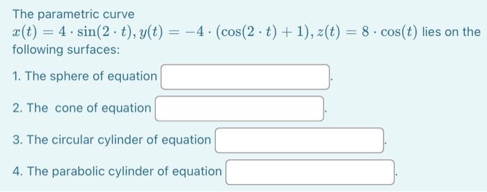 Solved The parametric curve | Chegg.com