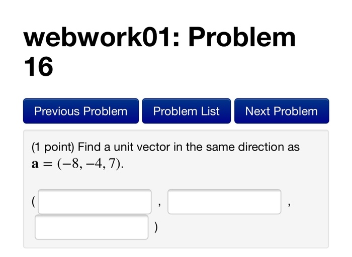 Solved webwork01: Problem 16 Problem List Previous Problem | Chegg.com