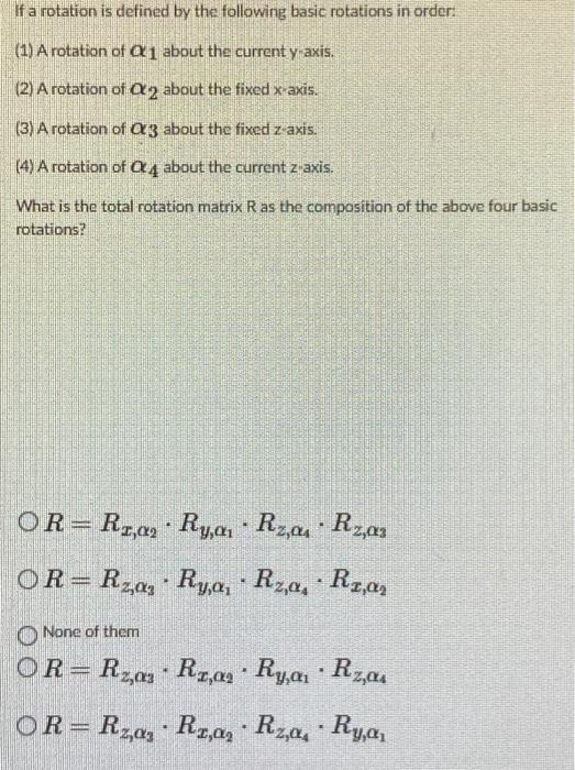 Solved If a rotation is defined by the following basic | Chegg.com