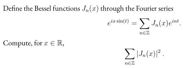 Solved Define the Bessel functions Jn(2) through the Fourier | Chegg.com