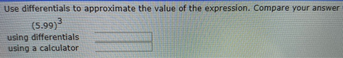 Solved Use differentials to approximate the value of the | Chegg.com