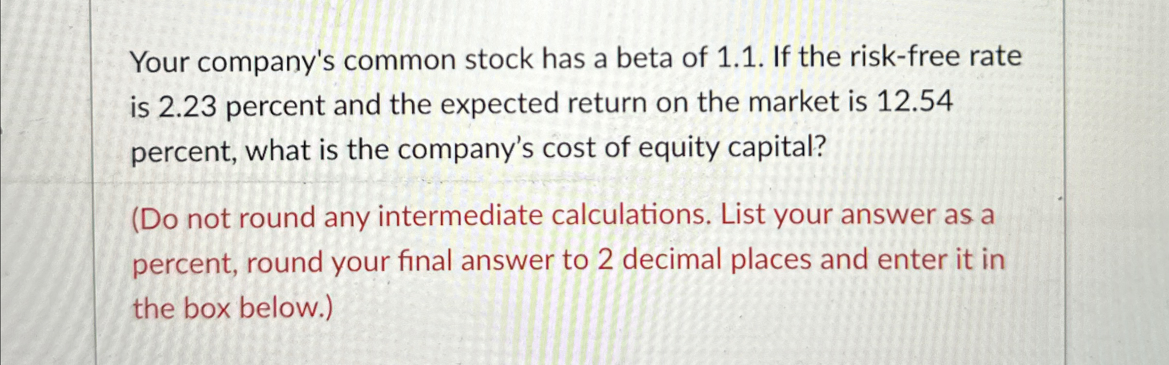 Solved Your company's common stock has a beta of 1.1. ﻿If | Chegg.com