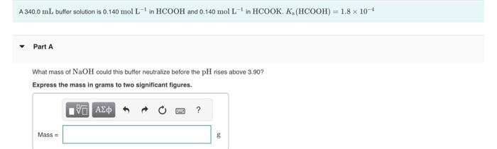 Solved A 340.0 mL buffer solution is 0.140 mol L−1 in HCOOH | Chegg.com