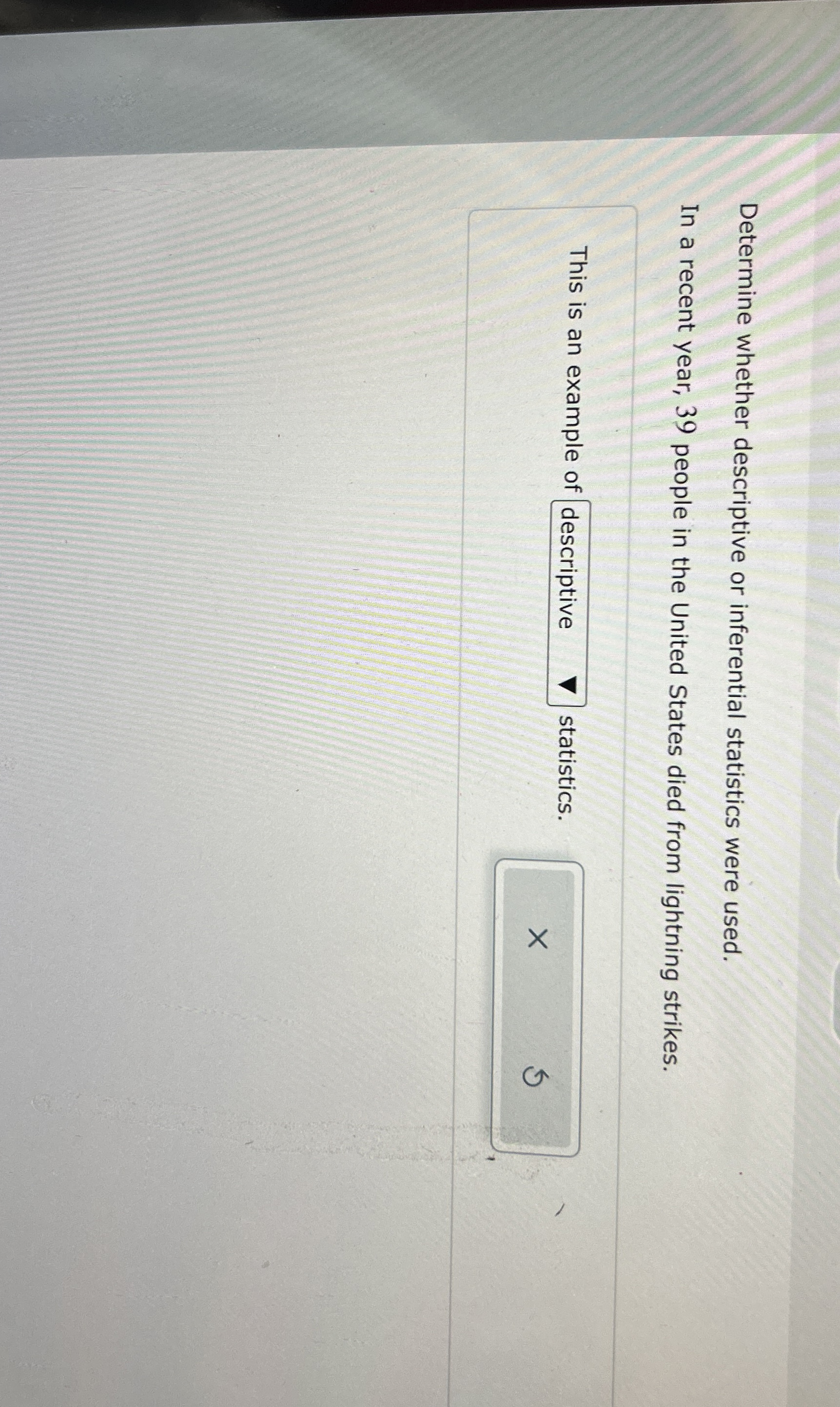 Solved Determine whether descriptive or inferential | Chegg.com