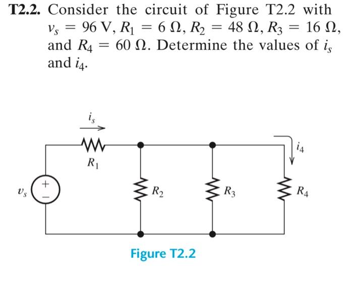 Solved T2.2. Consider the circuit of Figure T2.2 with 96 V, | Chegg.com