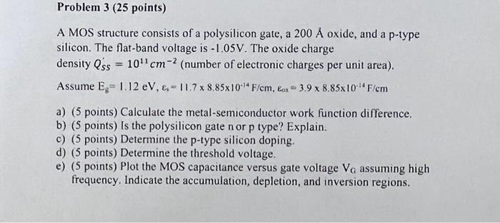 Solved A MOS structure consists of a polysilicon gate, a | Chegg.com