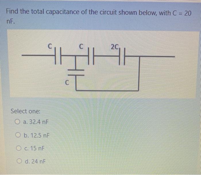 Solved Find the total capacitance of the circuit shown | Chegg.com