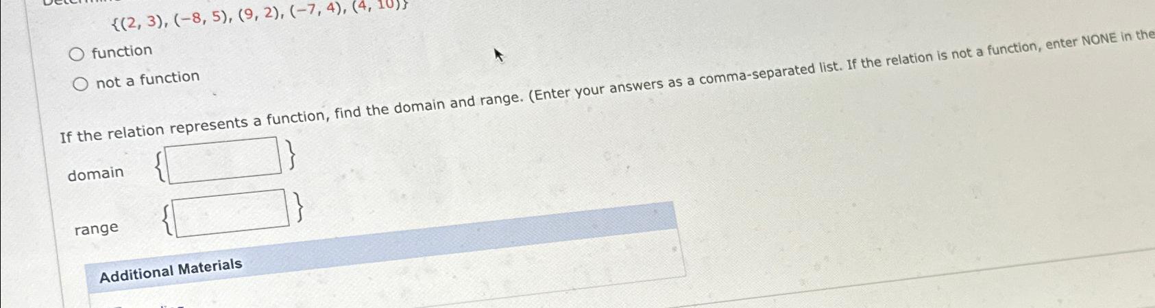 Solved {(2,3),(-8,5),(9,2),(-7,4),(4,10)}functionnot a | Chegg.com