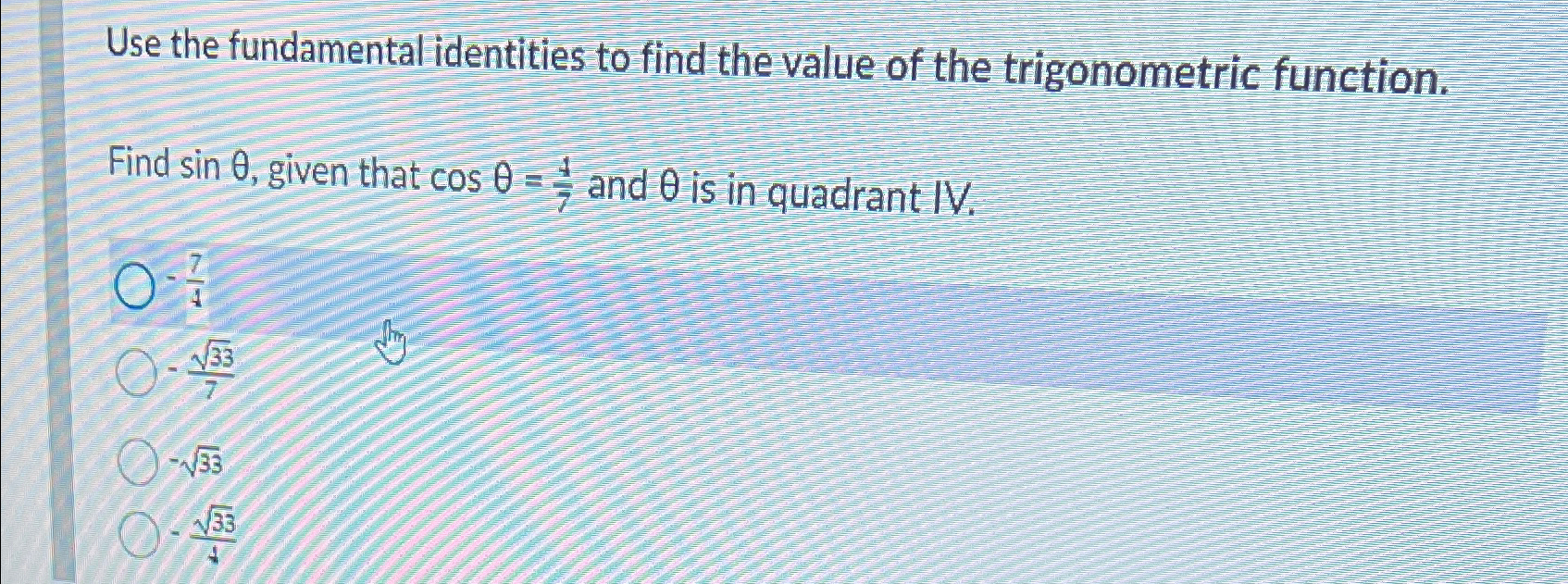 Solved Use the fundamental identities to find the value of | Chegg.com