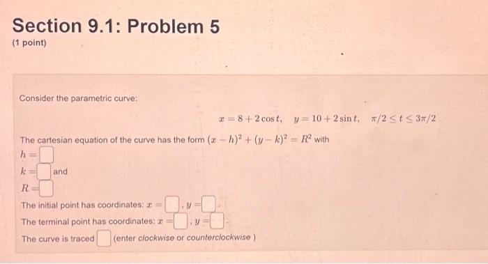 Solved Consider the parametric curve: | Chegg.com