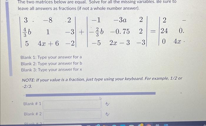 Solved =∣∣2240−60.254x−1241−5∣∣is below are equal. Solve for | Chegg.com