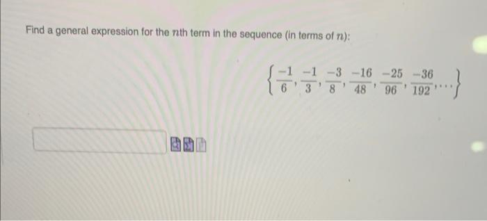 Solved Find a general expression for the nth term in the | Chegg.com