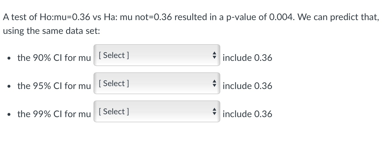 Solved A test of Ho:mu=0.36 ﻿vs Ha: mu not =0.36 ﻿resulted | Chegg.com