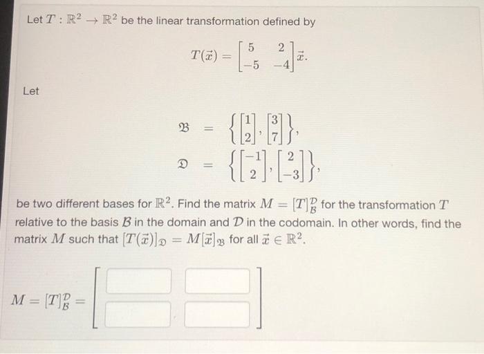 Solved Let T:R2→R2 be the linear transformation defined by | Chegg.com