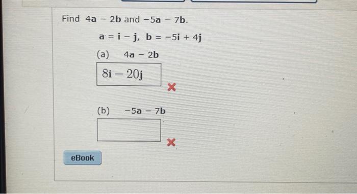 Solved 4a−2b and −5a−7ba=i−j,b=−5i+4j (a) 4a−2b (b) −5a−7b | Chegg.com