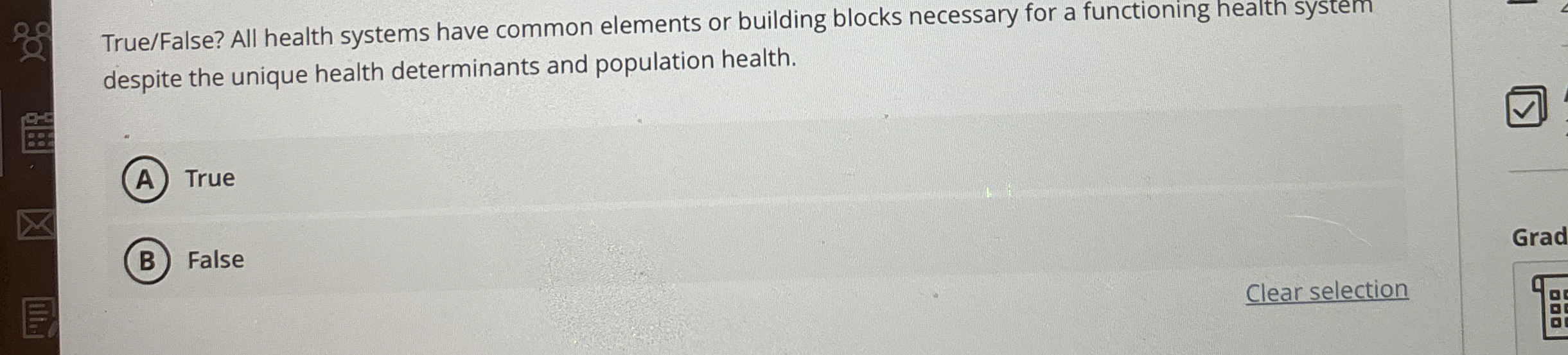 Solved True/False? ﻿All health systems have common elements | Chegg.com