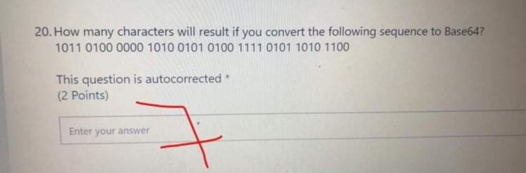 Solved 20. How many characters will result if you convert | Chegg.com