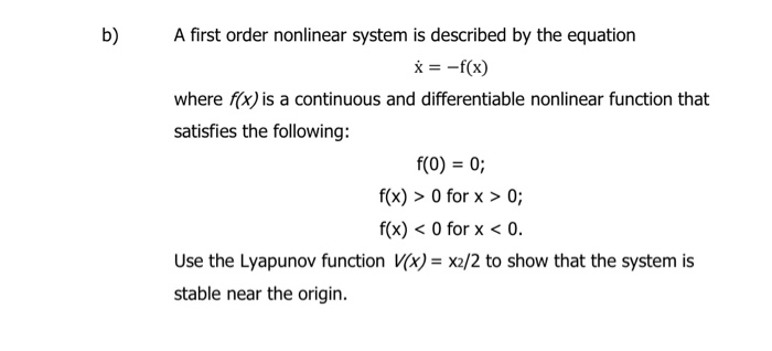 Solved b) A first order nonlinear system is described by the | Chegg.com