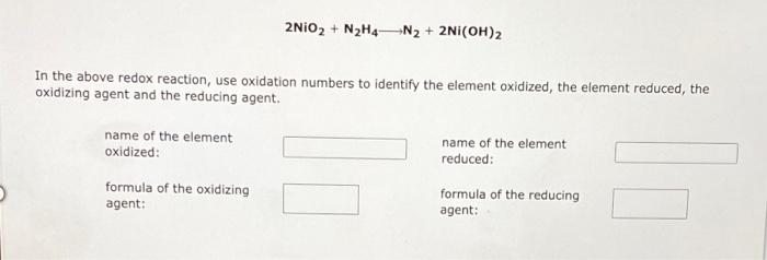 Solved 2NiO2 + N2H4-N2 + 2NI(OH)2 In the above redox | Chegg.com
