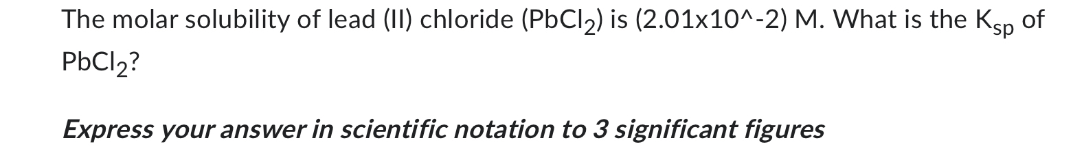 Solved The molar solubility of lead (II) ﻿chloride (PbCl2) | Chegg.com