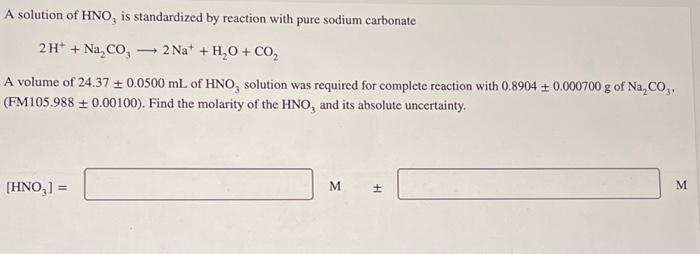 Solved A solution of HNO3 is standardized by reaction with | Chegg.com
