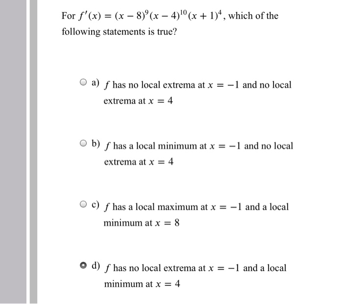 Solved For f'(x) = (x – 8)'(x - 4)º(x + 1), which of the | Chegg.com