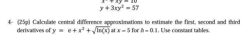 Solved X Txy y + 3xy2 = 57 4- (25p) Calculate central | Chegg.com