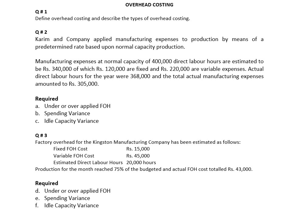 Solved Q # 1Define overhead costing and describe the types | Chegg.com