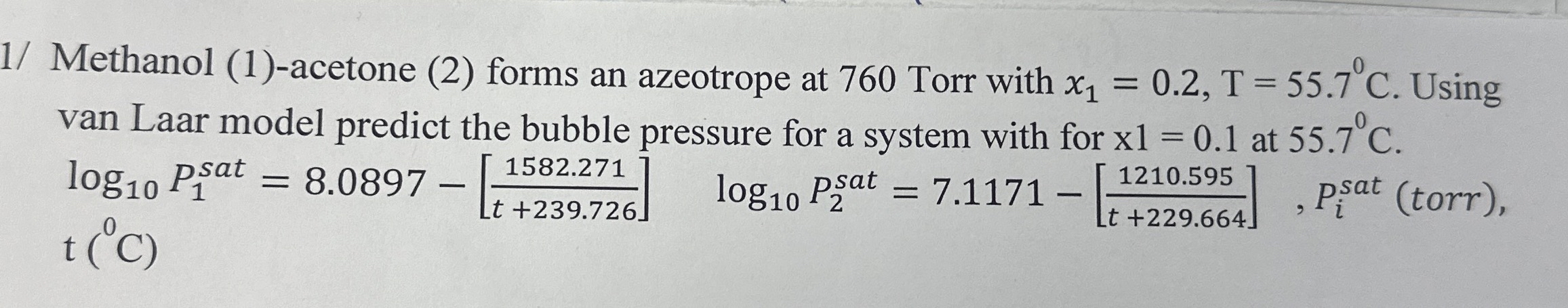 Solved 1/ ﻿Methanol (1)-acetone (2) ﻿forms an azeotrope at | Chegg.com