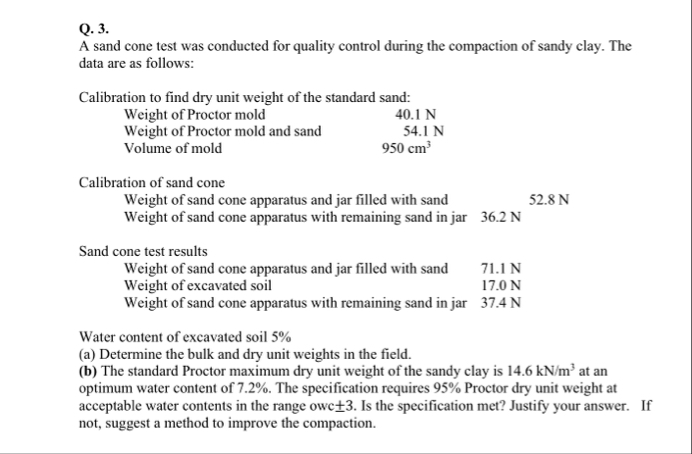 Q. 3.A sand cone test was conducted for quality | Chegg.com
