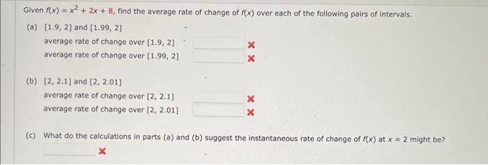 Solved Given f(x)=x2+2x+8, find the average rate of change | Chegg.com