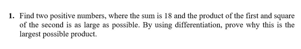 Solved Find Two Positive Numbers Where The Sum Is 18 and