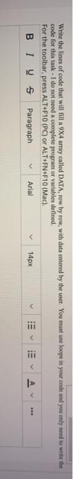 Solved Write the lines of code that will fill a 9X4 array | Chegg.com