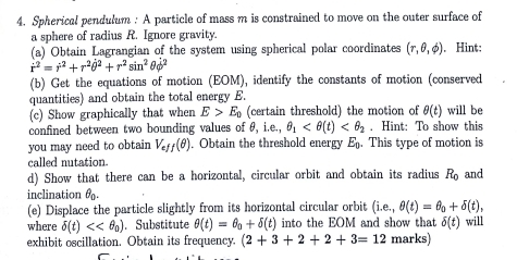 Solved 4. ﻿Spherical pendulum : A particle of mass m is | Chegg.com