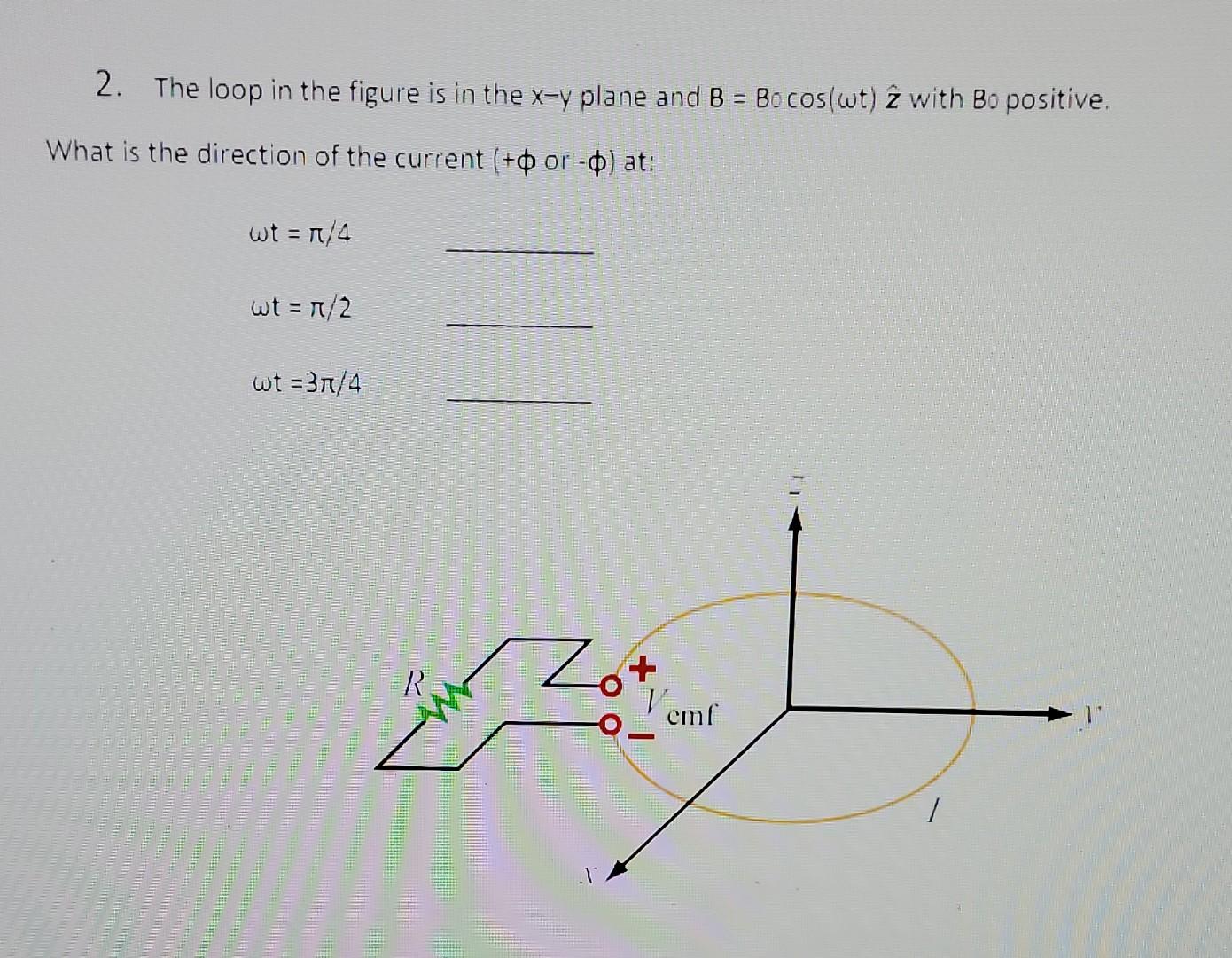 Solved The loop in the figure is in the x-y plane and B=Bo | Chegg.com