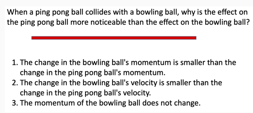 Solved When a ping pong ball collides with a bowling ball, | Chegg.com