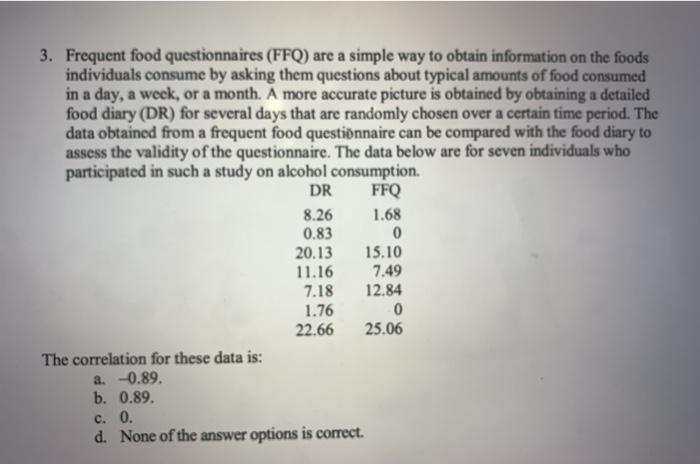Solved 3. Frequent food questionnaires (FFQ) are a simple | Chegg.com