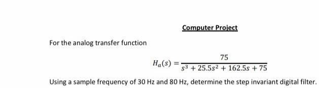 Solved Computer Proiect For the analog transfer function | Chegg.com