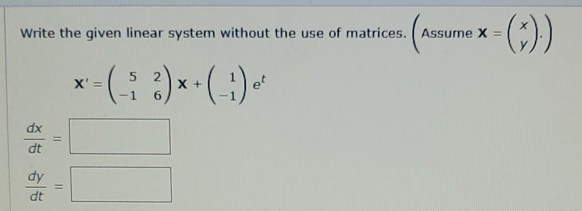 Solved Write the given linear system without the use of | Chegg.com