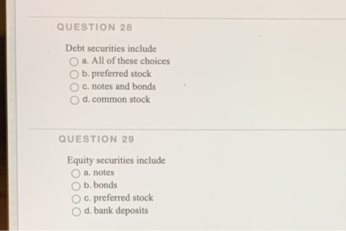 Solved QUESTION 28 Debt securities include a. All of these | Chegg.com