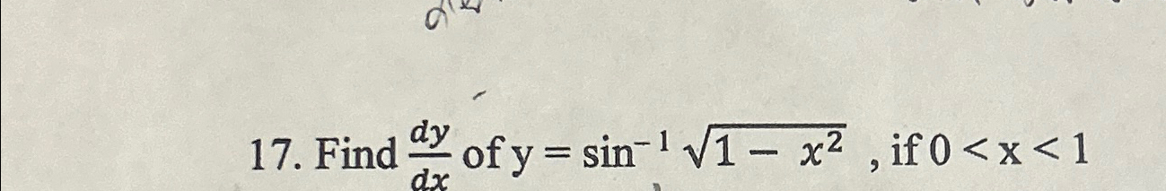 Solved Find dydx ﻿of y=sin-11-x22, ﻿if 0 | Chegg.com