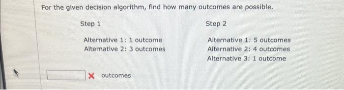 Solved For The Given Decision Algorithm Find How Many