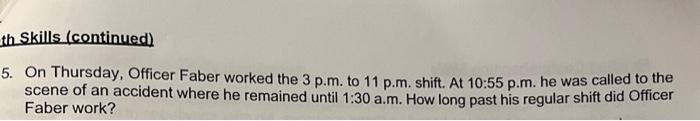 Solved h Skills (continued) On Thursday, Officer Faber | Chegg.com