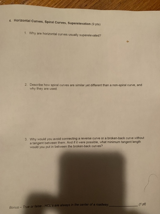 Solved 4. Horizontal Curves, Spiral Curves, Superelevation | Chegg.com