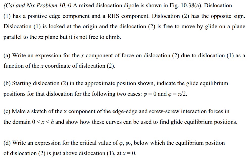 (Cai and Nix Problem 10.4) ﻿A mixed dislocation | Chegg.com