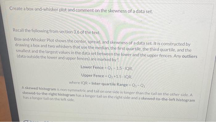 Solved Create a box-and-whisker plot and comment on the | Chegg.com