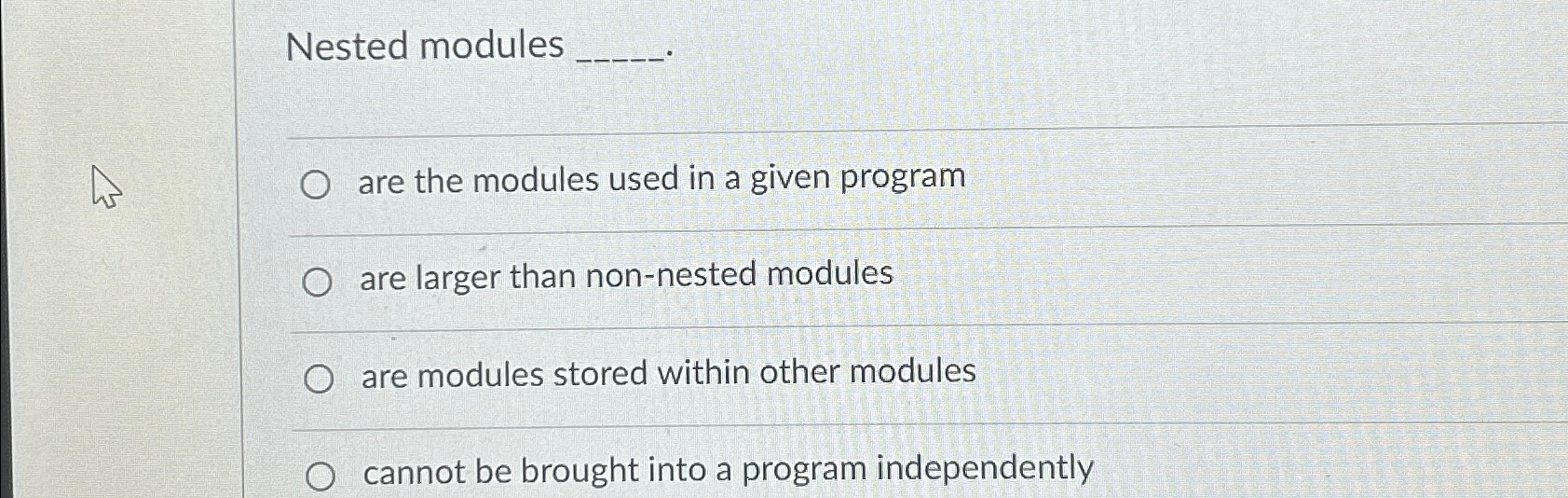 Solved Nested Modulesare The Modules Used In A Given