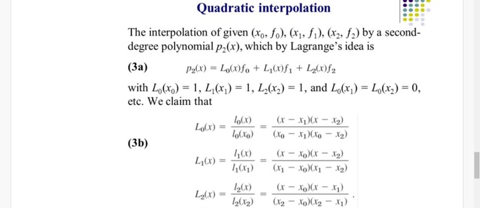Solved Quadratic interpolation The interpolation of given | Chegg.com